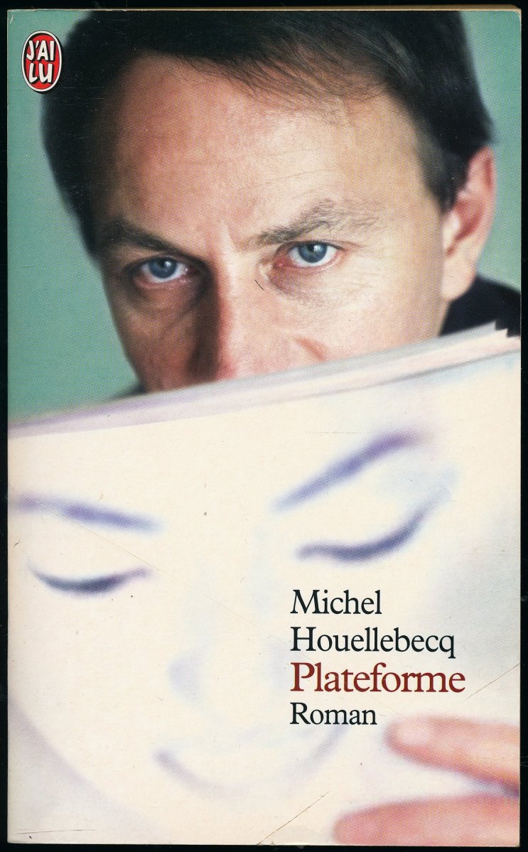 Chronique de « Plateforme de Michel Houellebecq | «Jean-Baptiste Messier